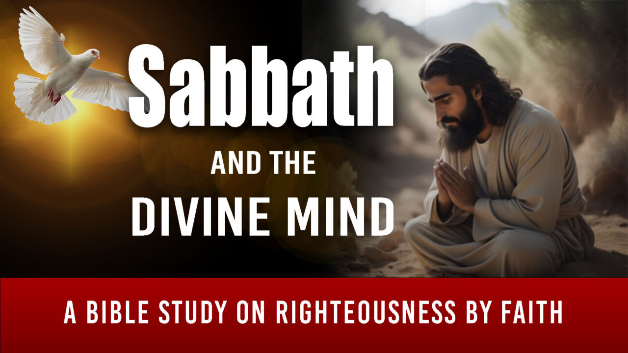 Sabbath and the Divine Mind - Pathway to Paradise Ministries