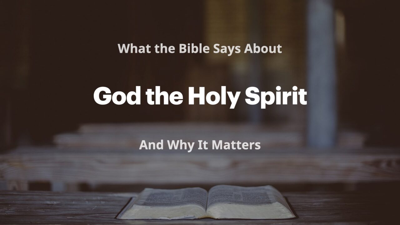 05. God the Holy Spirit - Pathway to Paradise Ministries