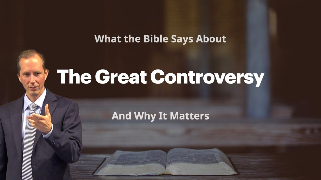 08. The Great Controversy - Pathway to Paradise Ministries